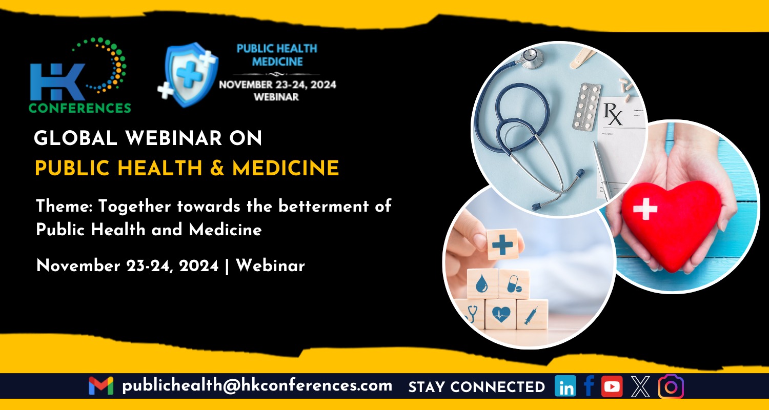 Global Webinar on Public Health & Medicine 2024 - Kindcongress