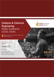 Catalysis and Chemical Engineering Global Conference (CCGC-2025 ...